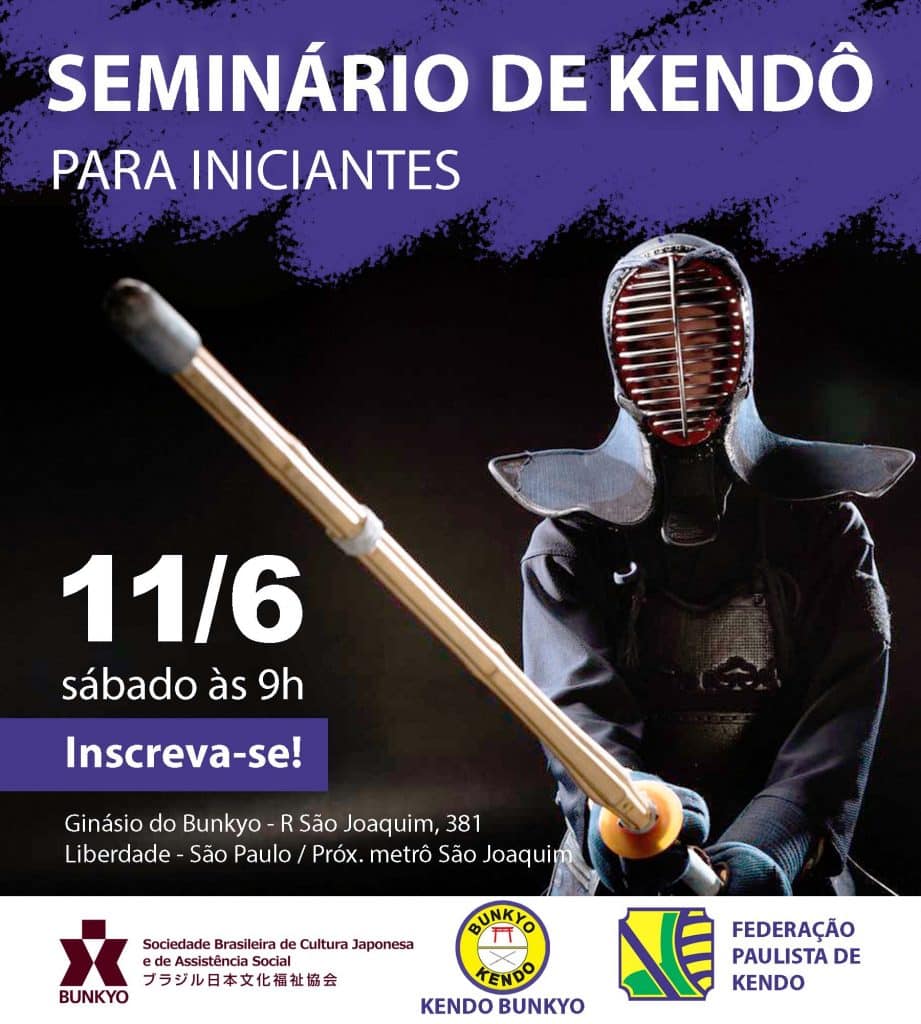 SEMINÁRIO DE KENDÔ PARA INICIANTES – Bunkyo SEMINÁRIO DE KENDÔ PARA INICIANTES – Bunkyo