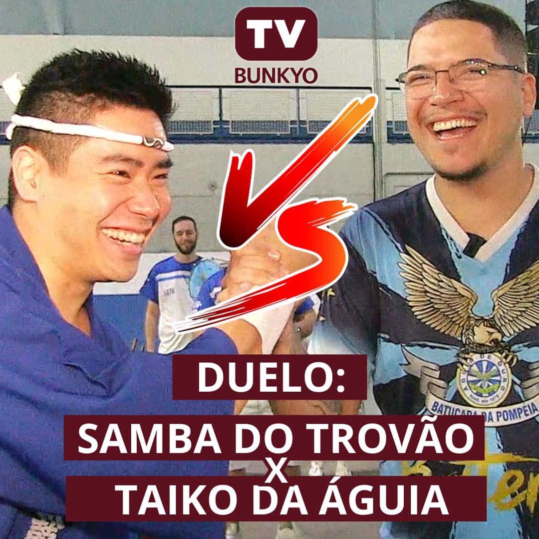 TV Bunkyo – DUELO: Samba do Trovão X Taiko da Águia – Bunkyo