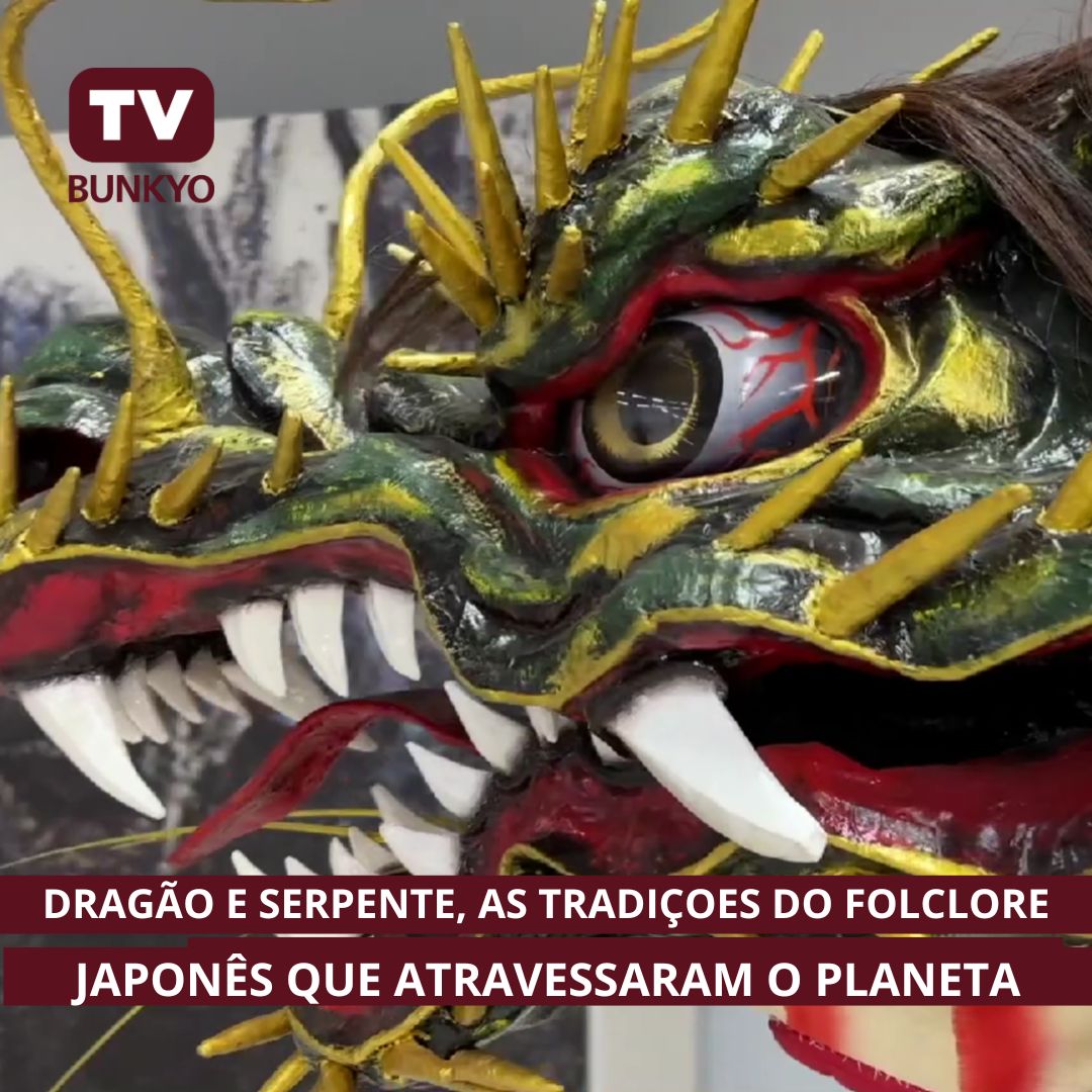 TV Bunkyo – Dragão e Serpente, as tradiçoes do folclore japonês que ...
